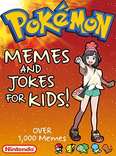 POKEMON: Funny Pokemon Memes For Kids! & Joke Book 2017 – Let’s Find ...