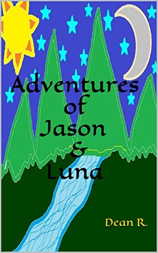 Adventures of Jason & Luna by Dean R. | Goodreads