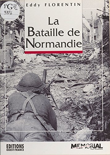 La Bataille de Normandie (SANS COLLECTION) by Eddy Florentin | Goodreads
