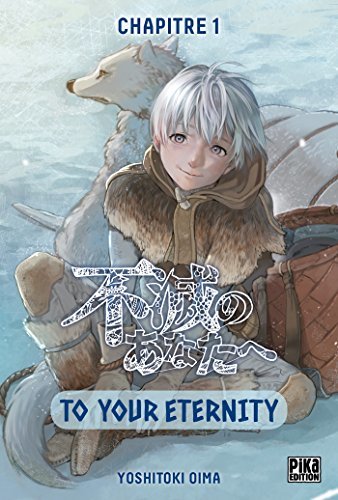 To Your Eternity Chapitre 001 : Le dernier by Yoshitoki Oima | Goodreads