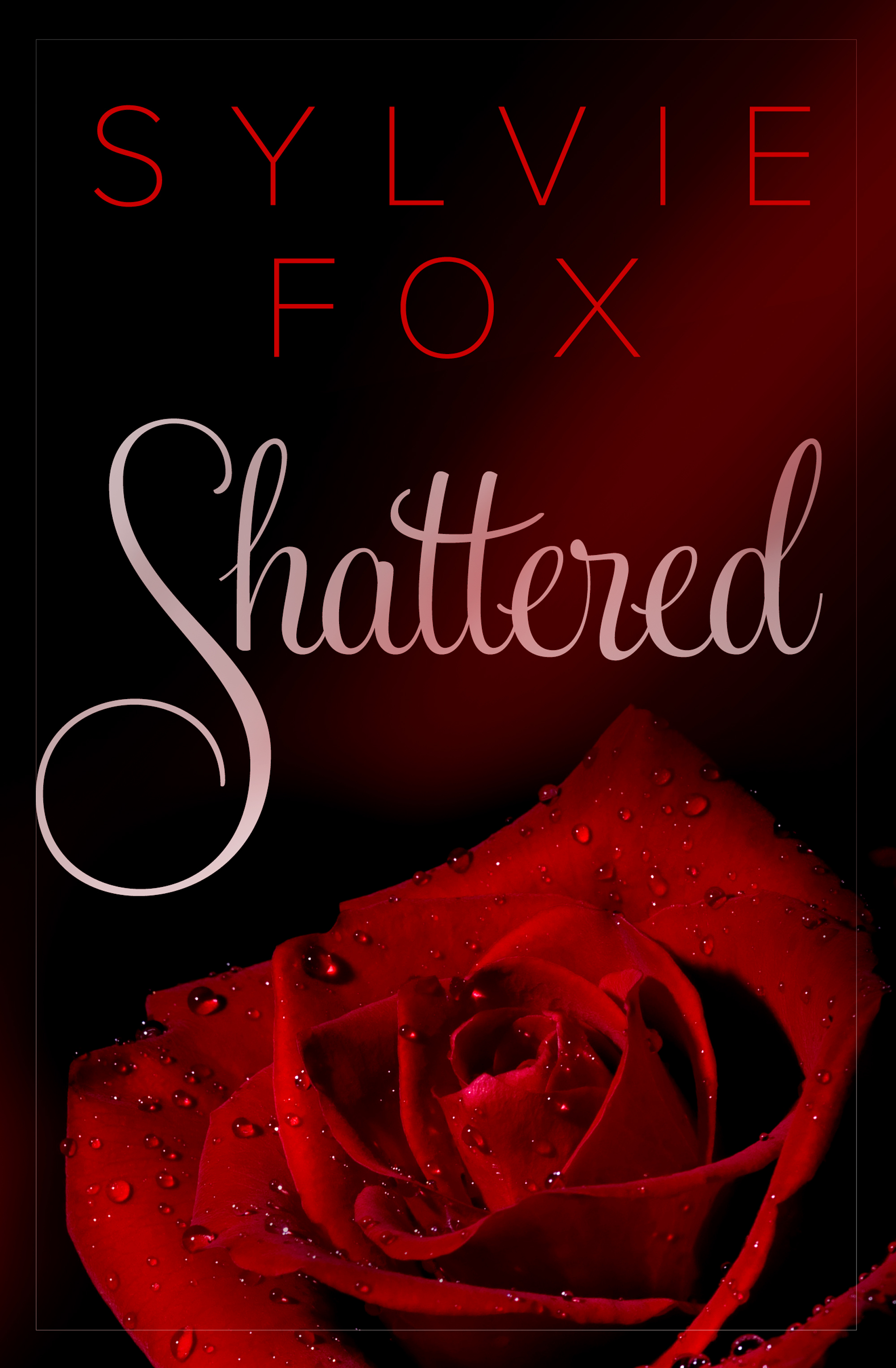 Shattered by Sylvie Fox | Goodreads