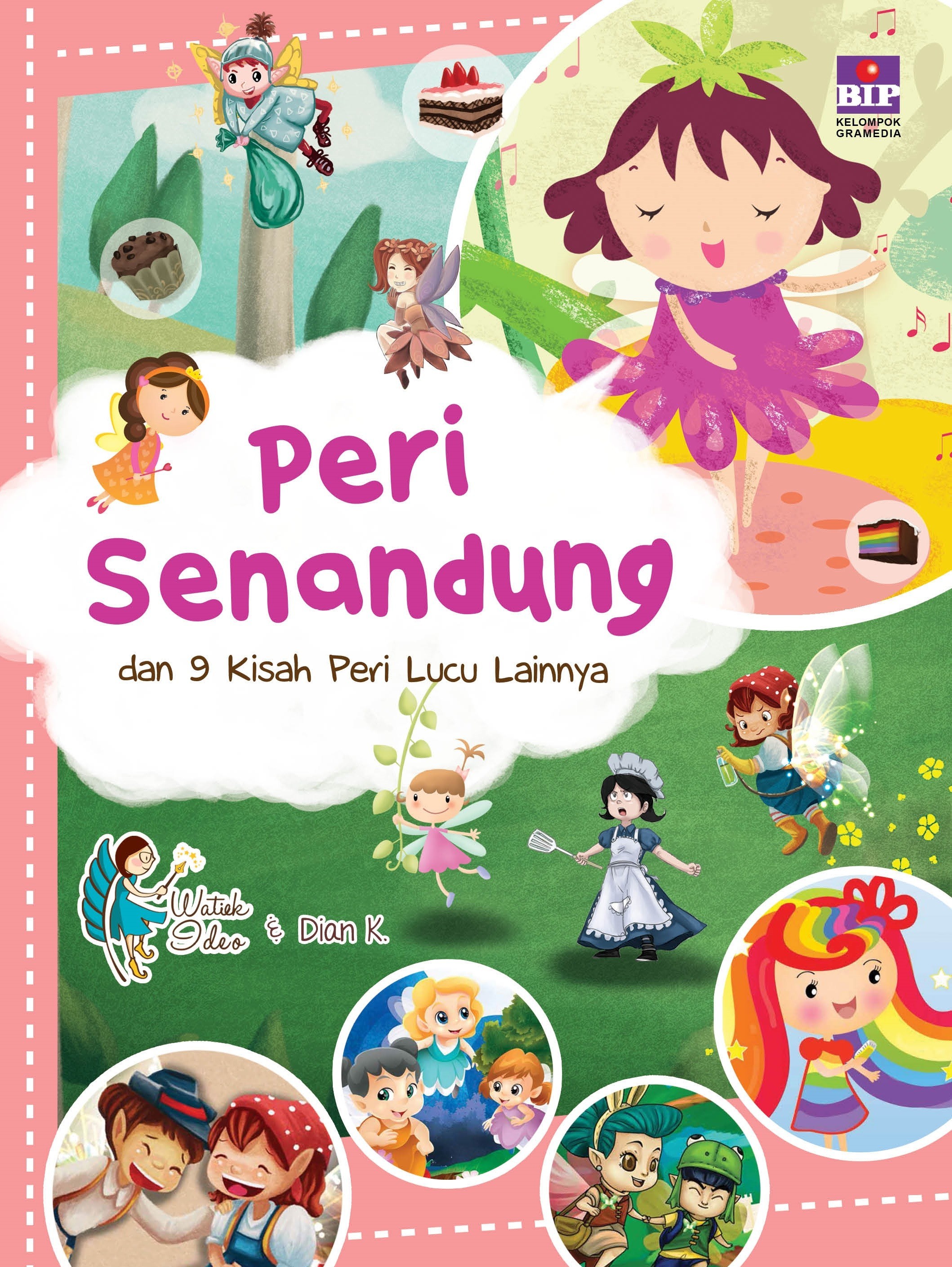 Peri Senandung dan 9 Kisah Peri Lucu Lainnya by Watiek Ideo | Goodreads