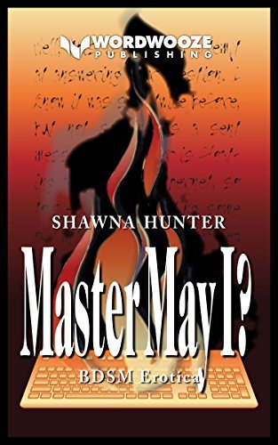 Master May I?: A Tale of Worship and Submission by Shawna Hunter ...
