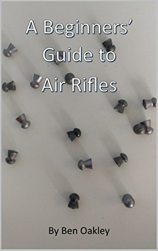A Beginners’ Guide to Air Rifles: Revised for 2019 by Ben Oakley ...