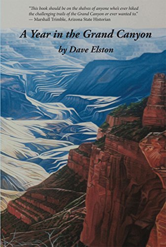 A Year In The Grand Canyon by Dave Elston | Goodreads