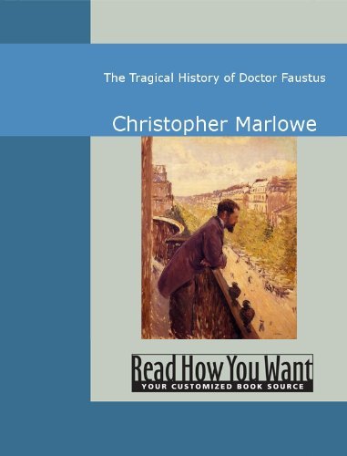 The Tragical History of Doctor Faustus by Christopher Marlowe | Goodreads