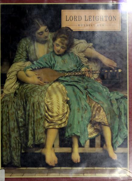Lord Leighton by Russell Ash | Goodreads