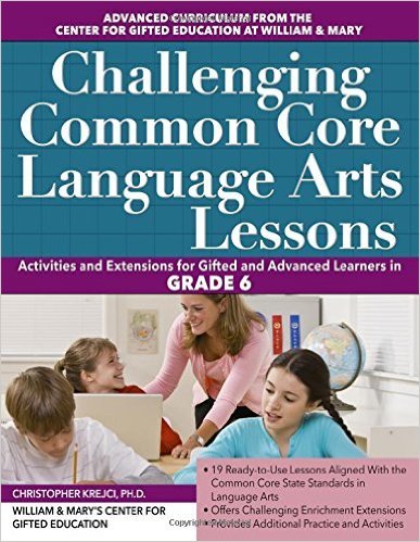 Challenging Common Core Language Arts Lessons: Activities and ...