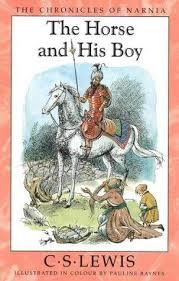 The Horse and His Boy (The Chronicles of Narnia, #3) by C.S. Lewis ...