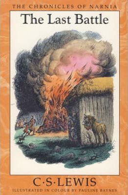 The Last Battle (The Chronicles of Narnia, #7) by C.S. Lewis | Goodreads