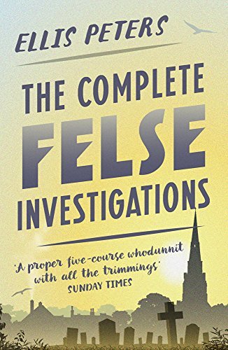 The Complete Felse Investigations by Ellis Peters | Goodreads