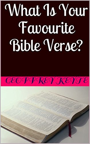 What Is Your Favourite Bible Verse? by Geoffrey Keyte | Goodreads