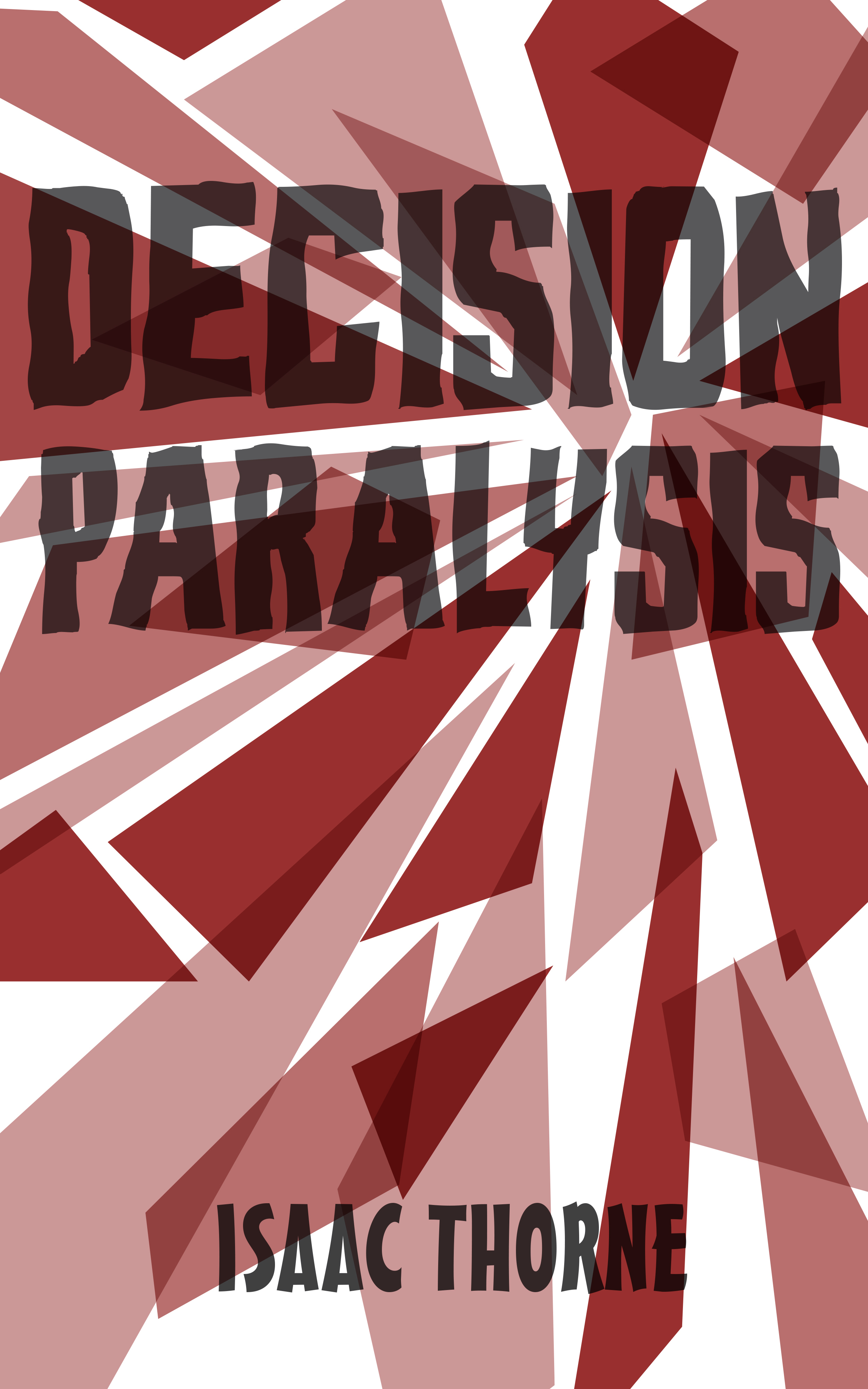 Decision Paralysis by Isaac Thorne | Goodreads