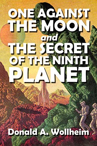 One Against the Moon and The Secret of the Ninth Planet by Donald A ...