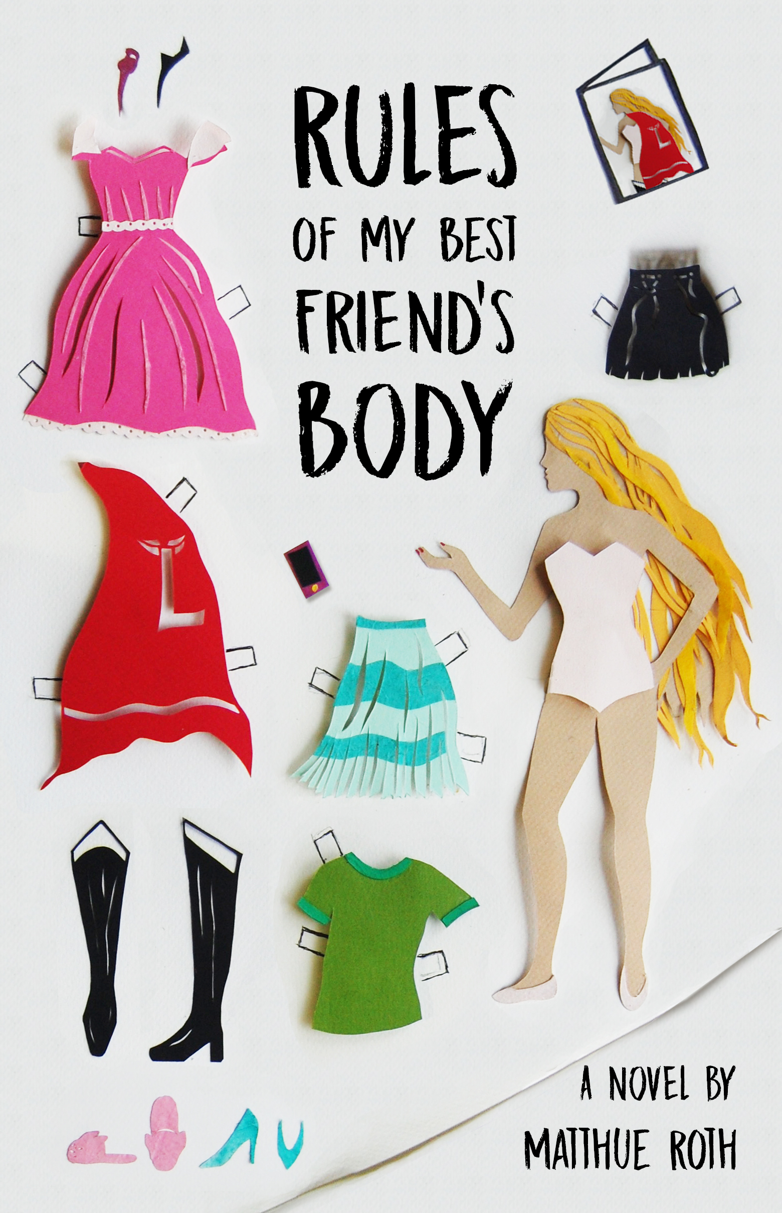 Rules of My Best Friend's Body by Matthue Roth | Goodreads