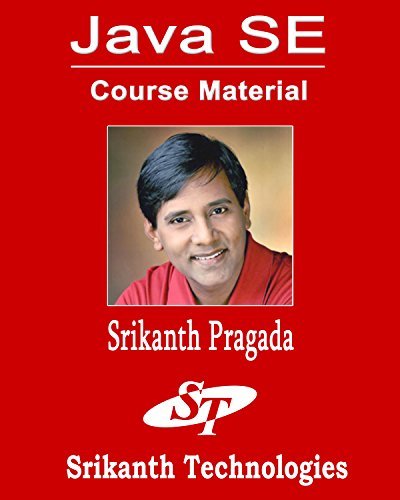 Java SE Course Material by Srikanth Pragada | Goodreads
