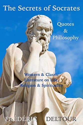 The Secrets of Socrates Quotes & Philosophy: Western & Classic ...