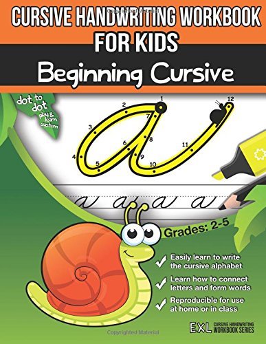 Cursive Handwriting Workbook for Kids: Beginning Cursive by Exl Cursive ...