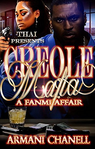 Creole Mafia: A Fanmi Affair by Armani Chanell | Goodreads