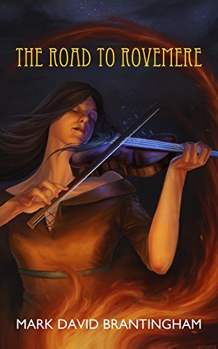The Road to Rovemere by Mark Brantingham | Goodreads