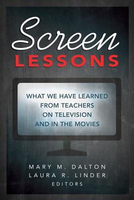 Screen Lessons: What We Have Learned from Teachers on Television and in ...