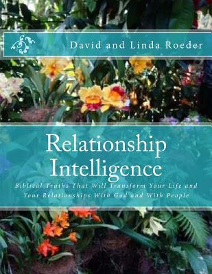 Relationship Intelligence by David and Linda Roeder | Goodreads
