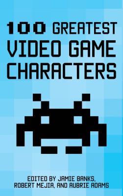 100 Greatest Video Game Characters by Jaime Banks | Goodreads