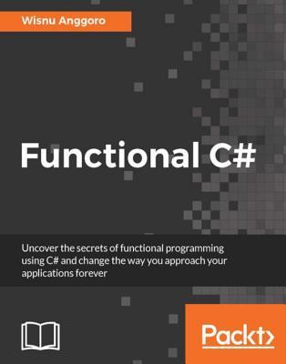 Functional C# by Wisnu Anggoro | Goodreads
