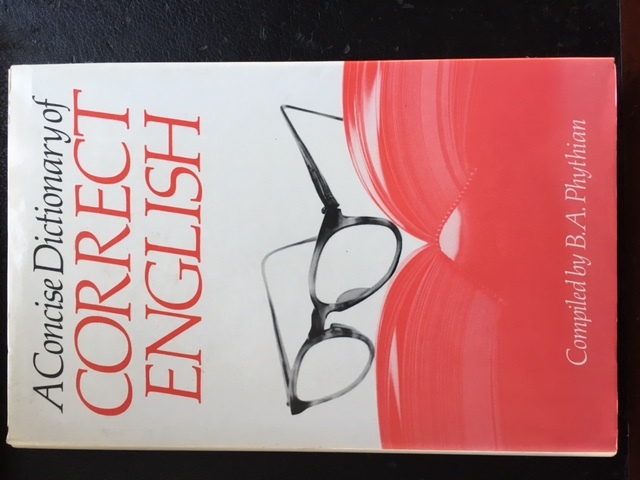 A Concise Dictionary of Correct English by Brian A. Phythian | Goodreads