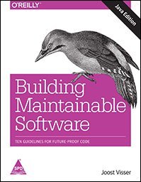 Building Maintainable Software, Java Edition by Joost Visser Sylvan Rigal | Goodreads