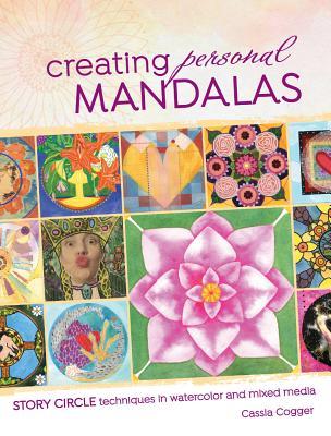 Creating Personal Mandalas: Story Circle Techniques in Watercolor and ...