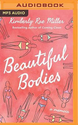 Beautiful Bodies by Kimberly Rae Miller | Goodreads