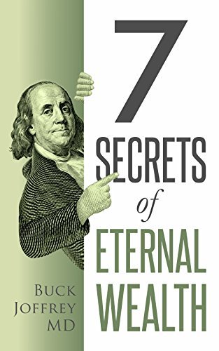 7 Secrets of Eternal Wealth by Buck Joffrey | Goodreads