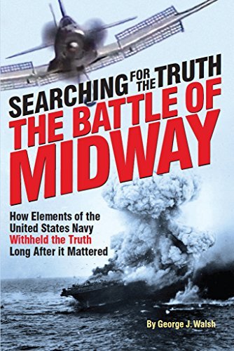 The Battle of Midway: Searching for the Truth by George J. Walsh ...