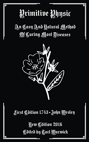 Primitive Physic: An Easy and Natural Method of Curing Most Diseases by ...