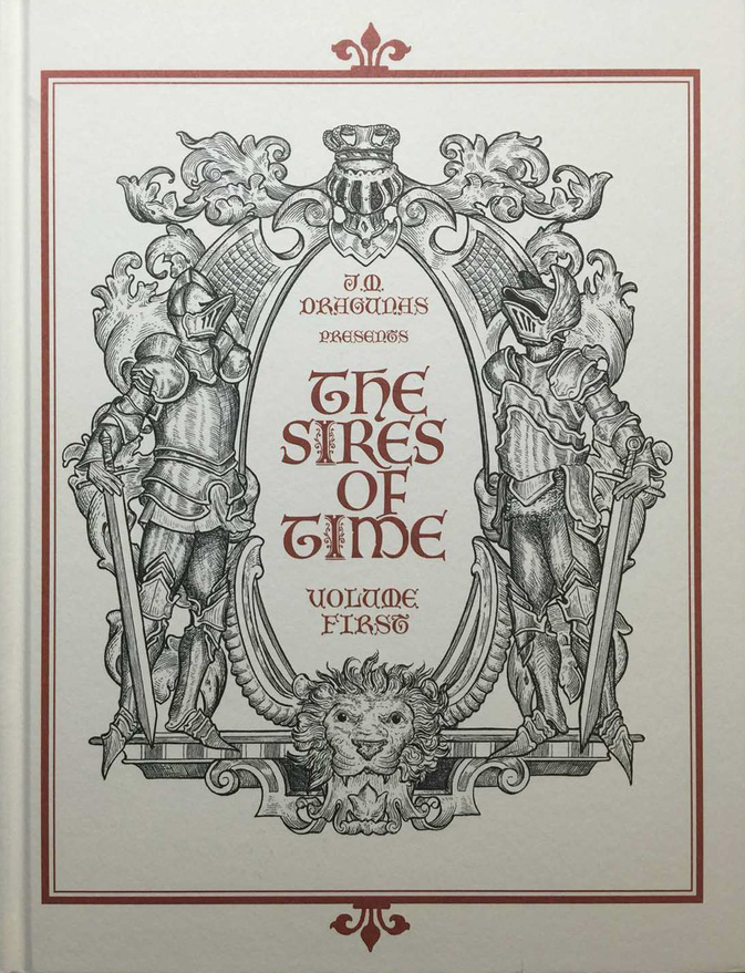 The Sires of Time, Volume First by J.M. Dragunas | Goodreads