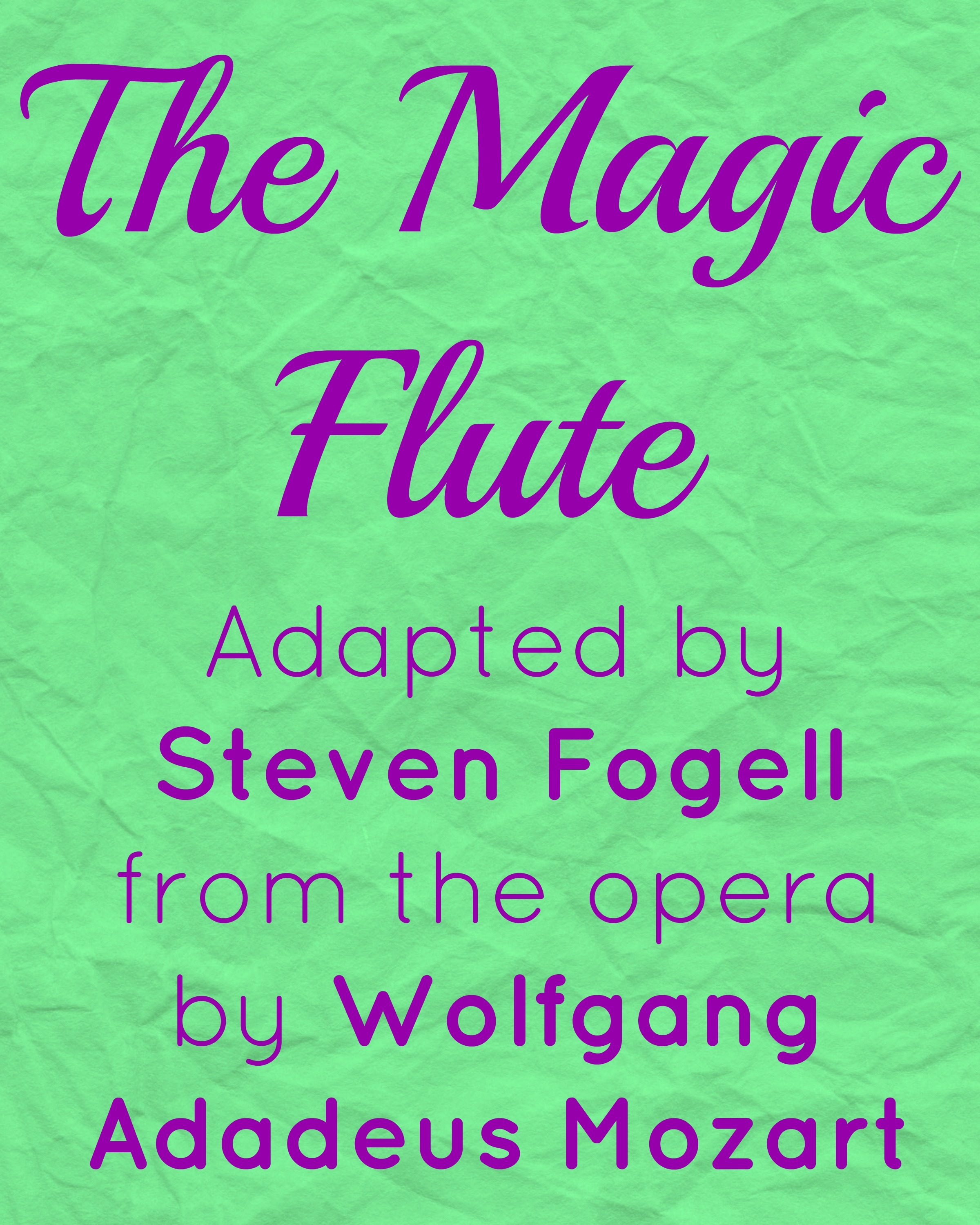 The Magic Flute by Steven Fogell | Goodreads