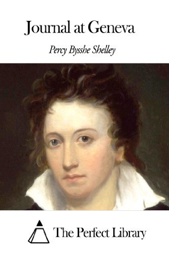 Journal at Geneva by Percy Bysshe Shelley | Goodreads
