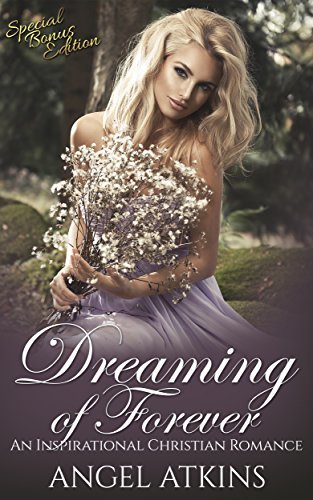 Dreaming of Forever by Angel Atkins | Goodreads