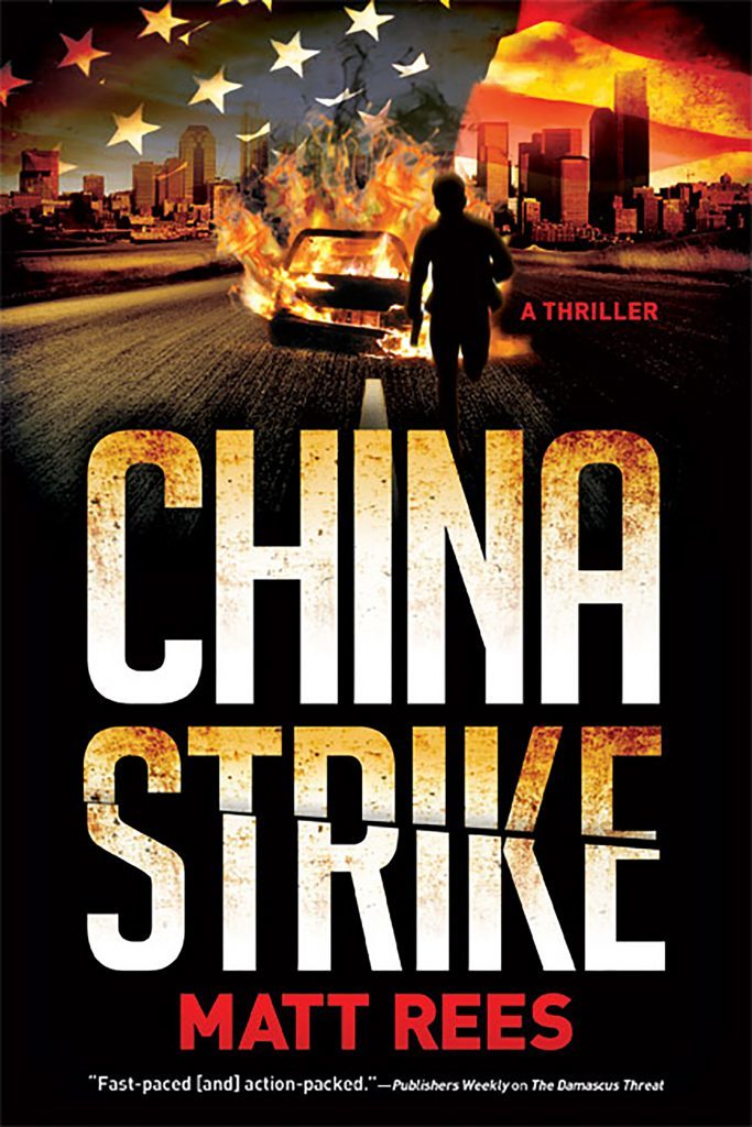 China Strike (Dominic Verrazzano Thriller #2) by Matt Rees | Goodreads
