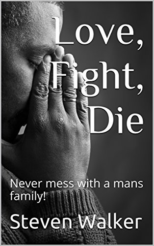 A Slaves Revenge: Never mess with a mans family! by Steven Walker ...