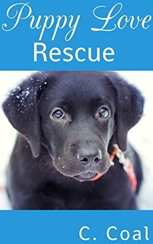 Puppy Love Rescue by C. Coal | Goodreads