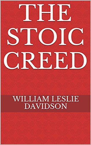 The Stoic creed by William Leslie Davidson | Goodreads