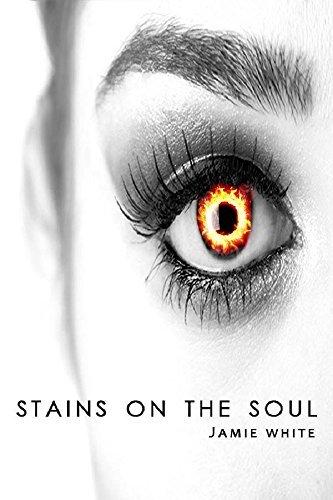 Stains on the Soul (Stains Trilogy #1) by Jamie White | Goodreads
