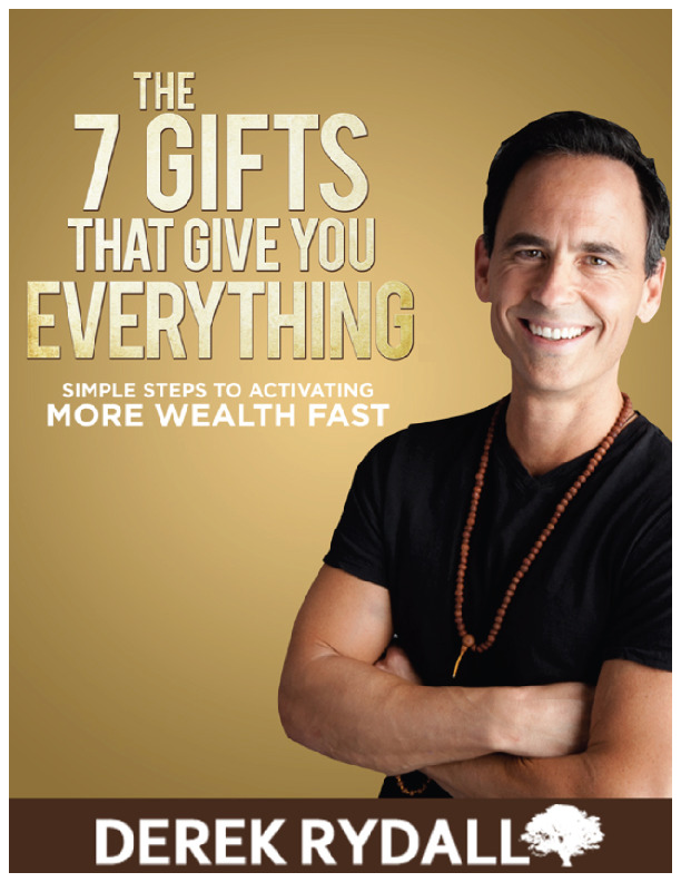 The 7 Gifts That Give You Everything by Derek Rydall | Goodreads