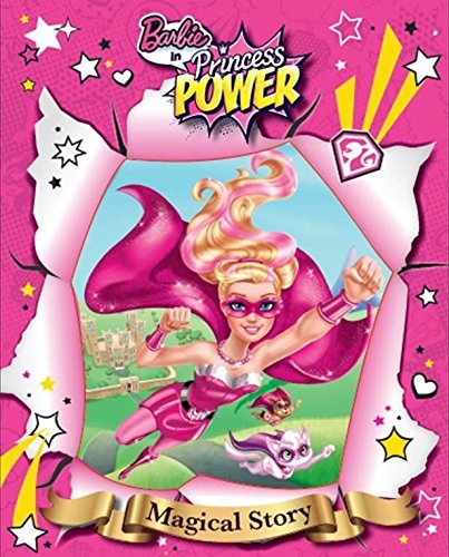 Barbie Princess Power Magical Story by Parragon Books | Goodreads