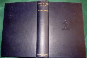 One Man's Road: Being a Picture of Life in a Passing Generation by ...