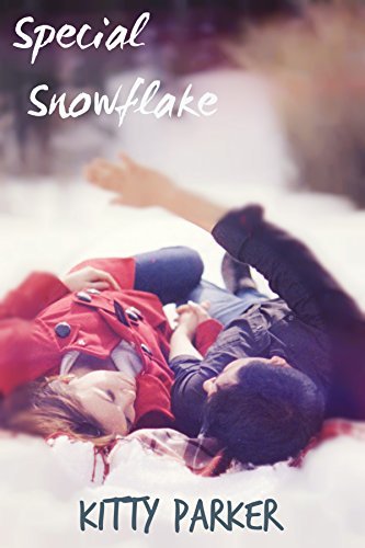 Special Snowflake by Kitty Parker | Goodreads