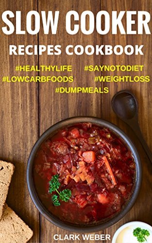 Slow Cooker Recipes Cookbook: Easy, Healthy and Delicious Recipes by ...