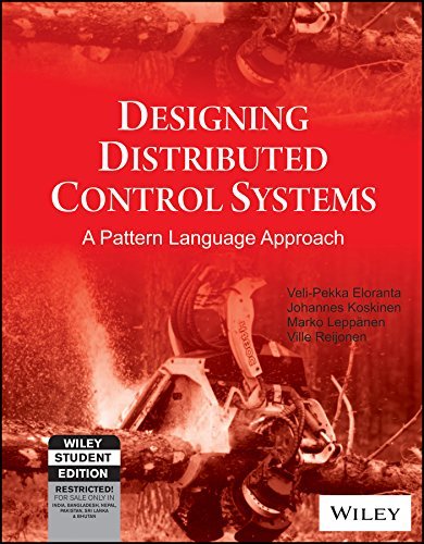 Designing Distributed Control Systems: A Pattern Language Approach by ...
